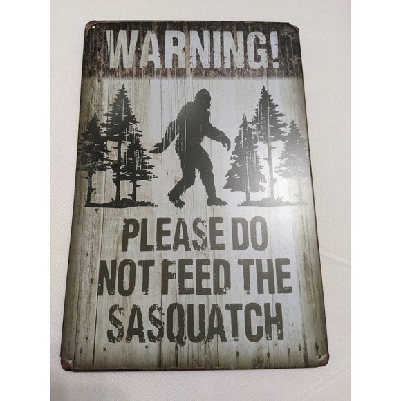 Accents | Sasquatch Yeti Bigfoot Tin Sign Warning Please Do Not Feed ...